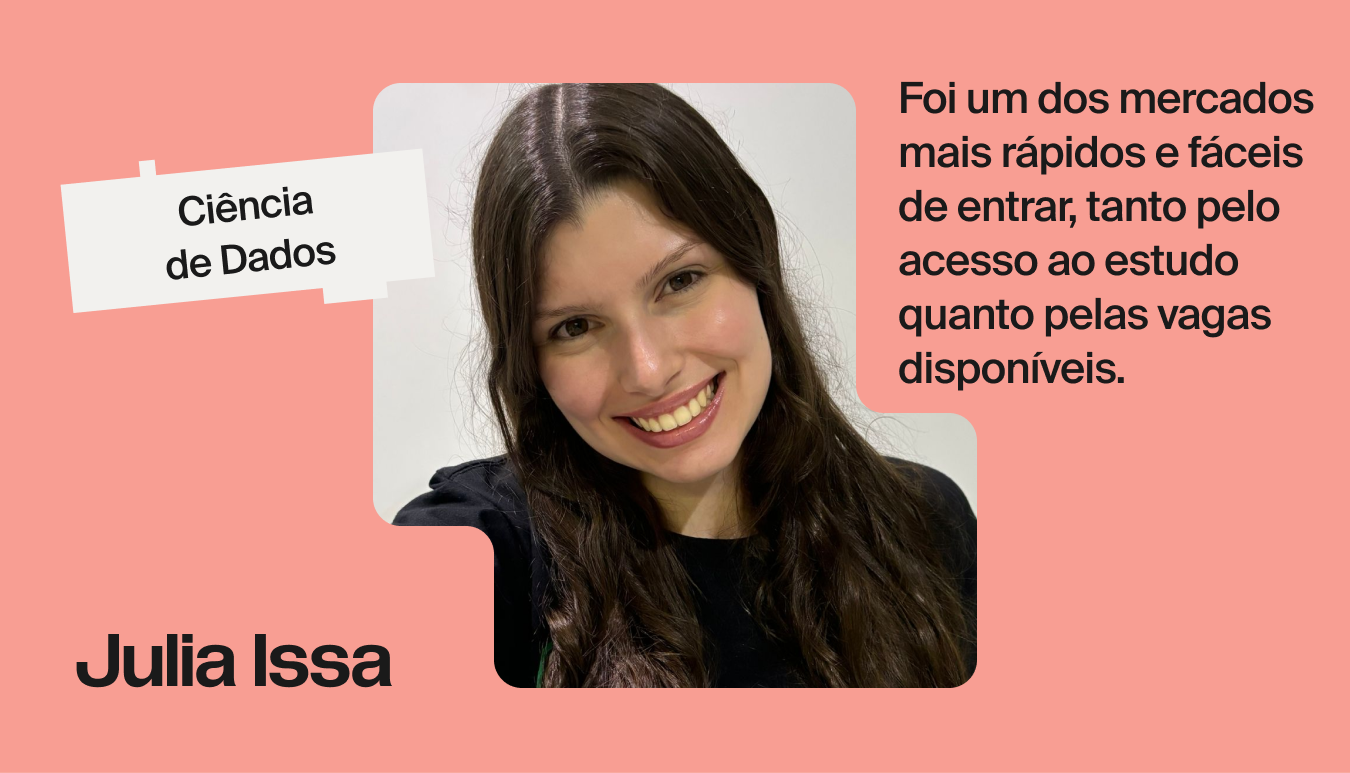 Profissional em tecnologia aos 21 anos: conheça a história da Julia ...